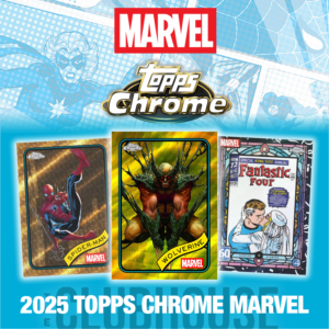 FINAL CLOSER : HOTTEST MARVEL RELEASE EVER : 2025 Topps Chrome Marvel ...